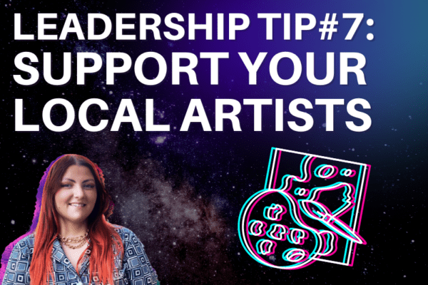 Leadership Tips: Support Your Local Artists - Cleanfax