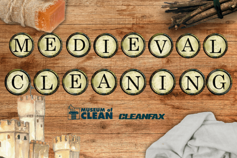 Medieval Cleaning: Hardly Hygienic - Cleanfax
